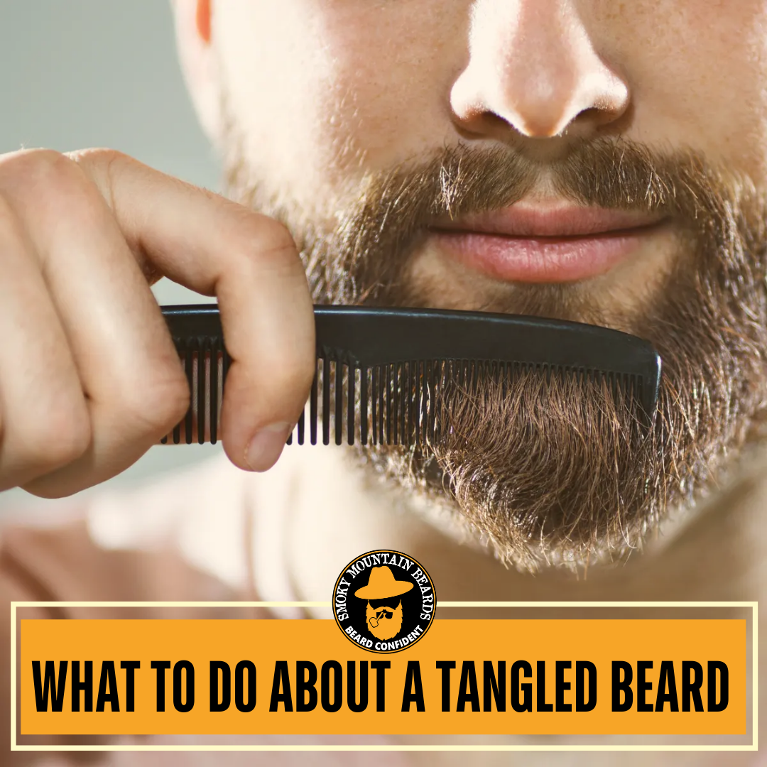 What to Do About a Tangled Beard | Smoky Mountain Beard Co.